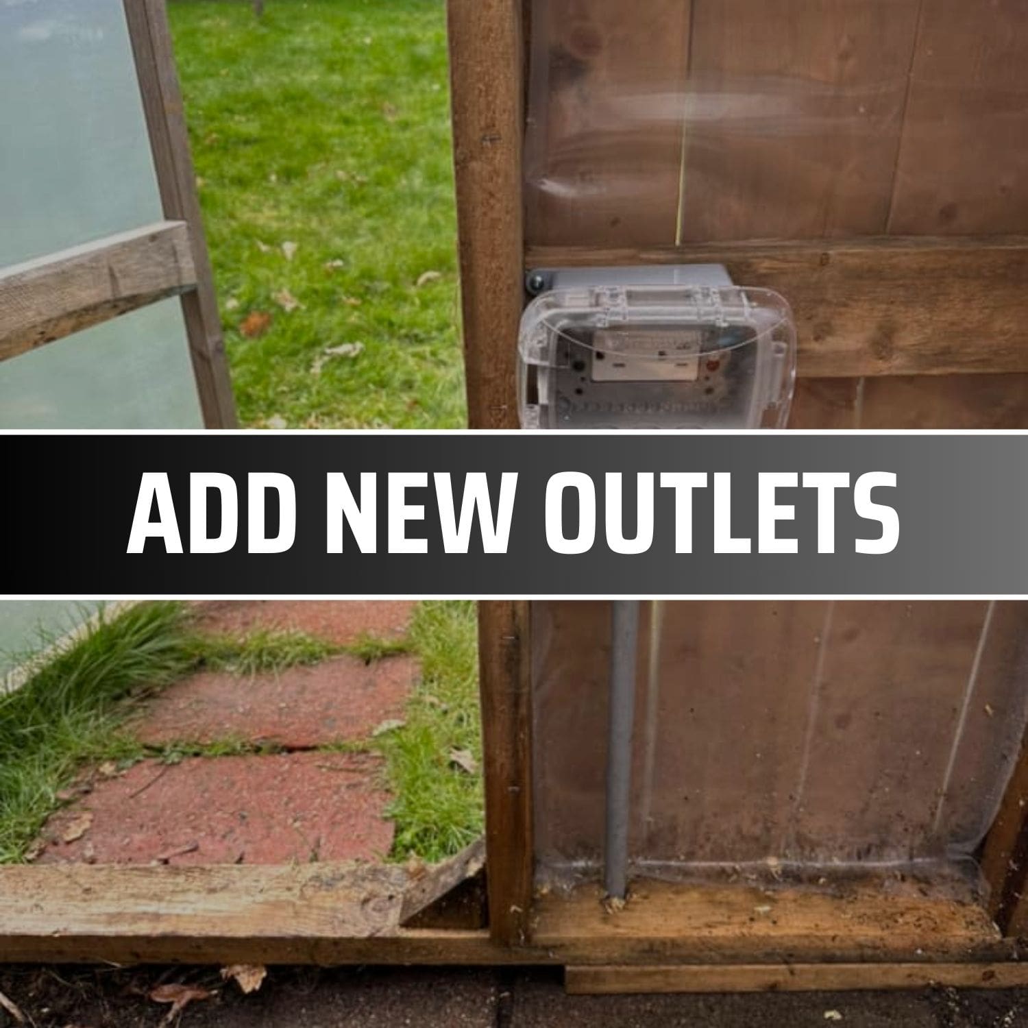 Add New Indoor & Outdoor Outlets